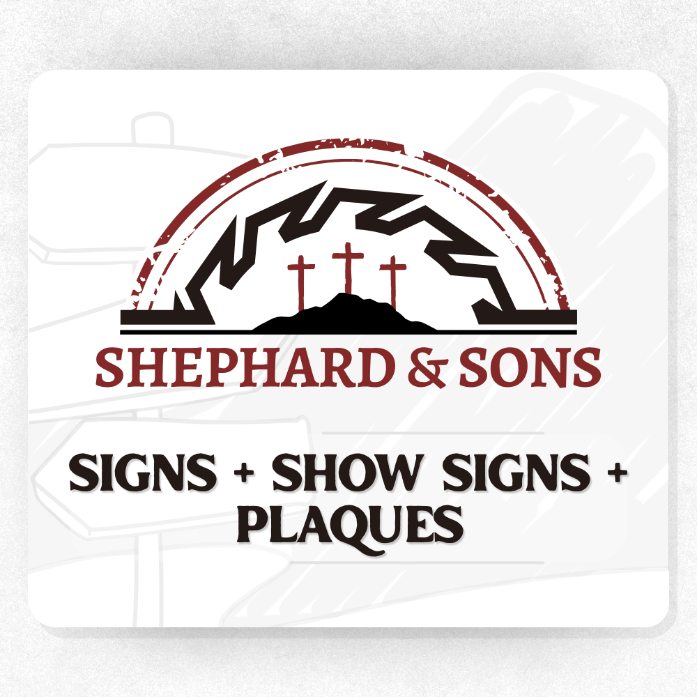 Signs + Show Signs + Plaques – Shephard & Sons